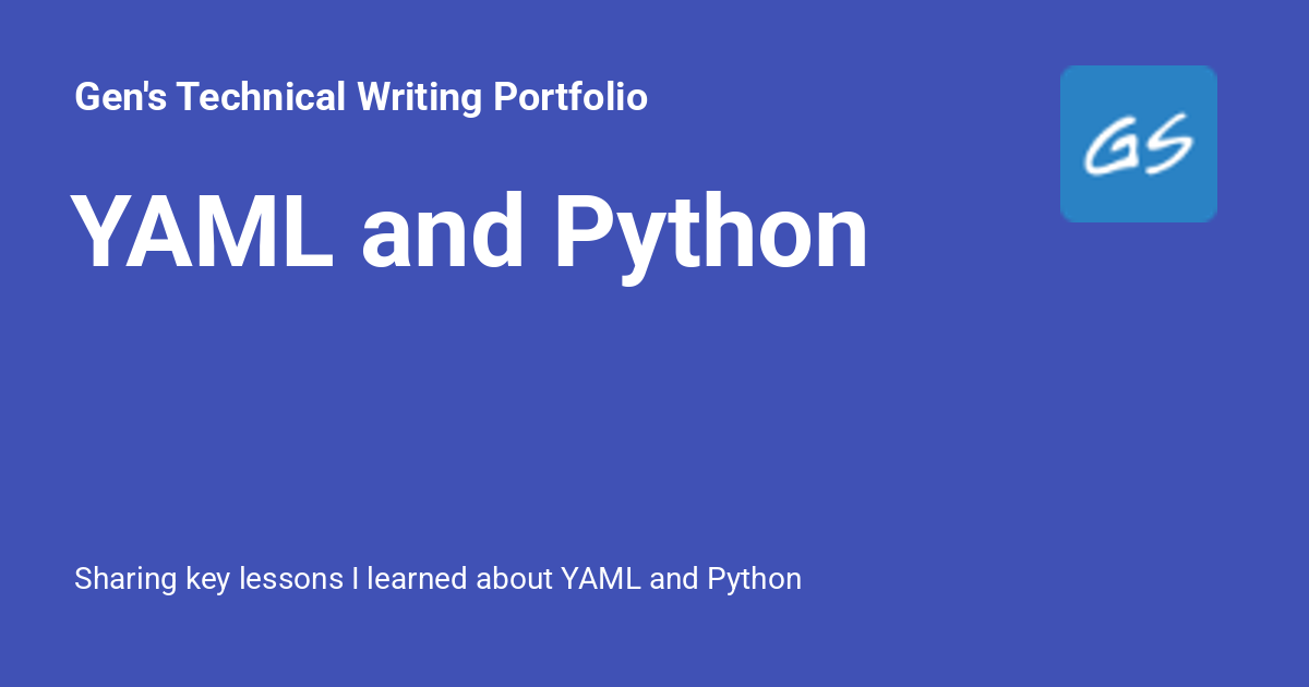YAML and Python - Gen's Technical Writing Portfolio